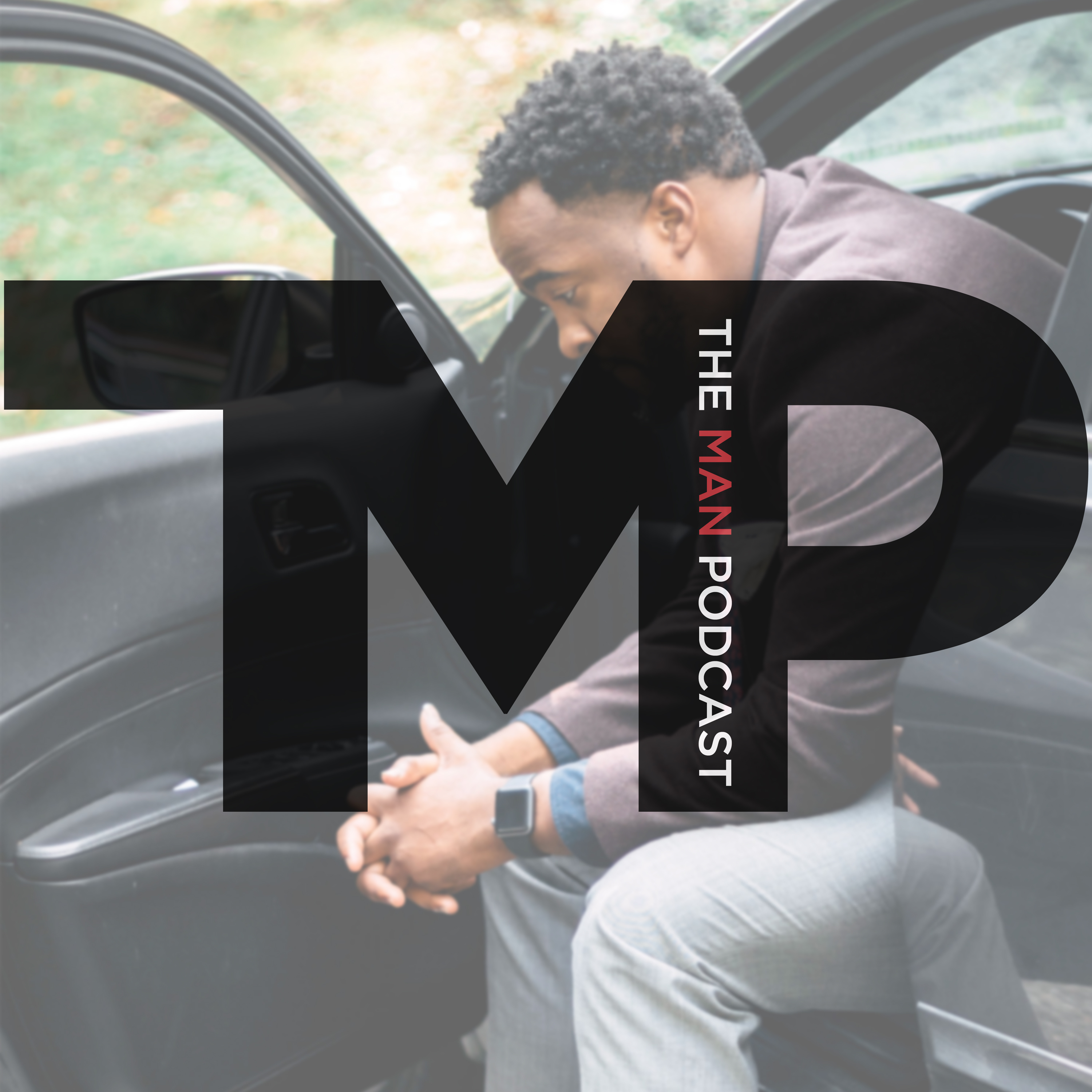 The THINKING MAN – The Man Podcast